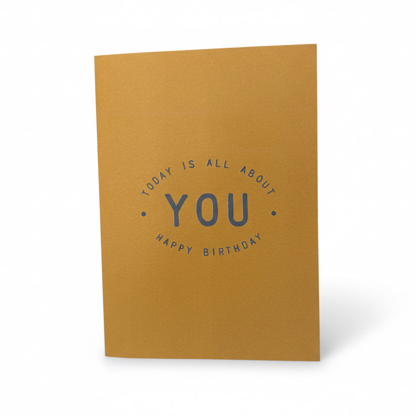 Today is All About You Happy Birthday Greeting Card – MADE